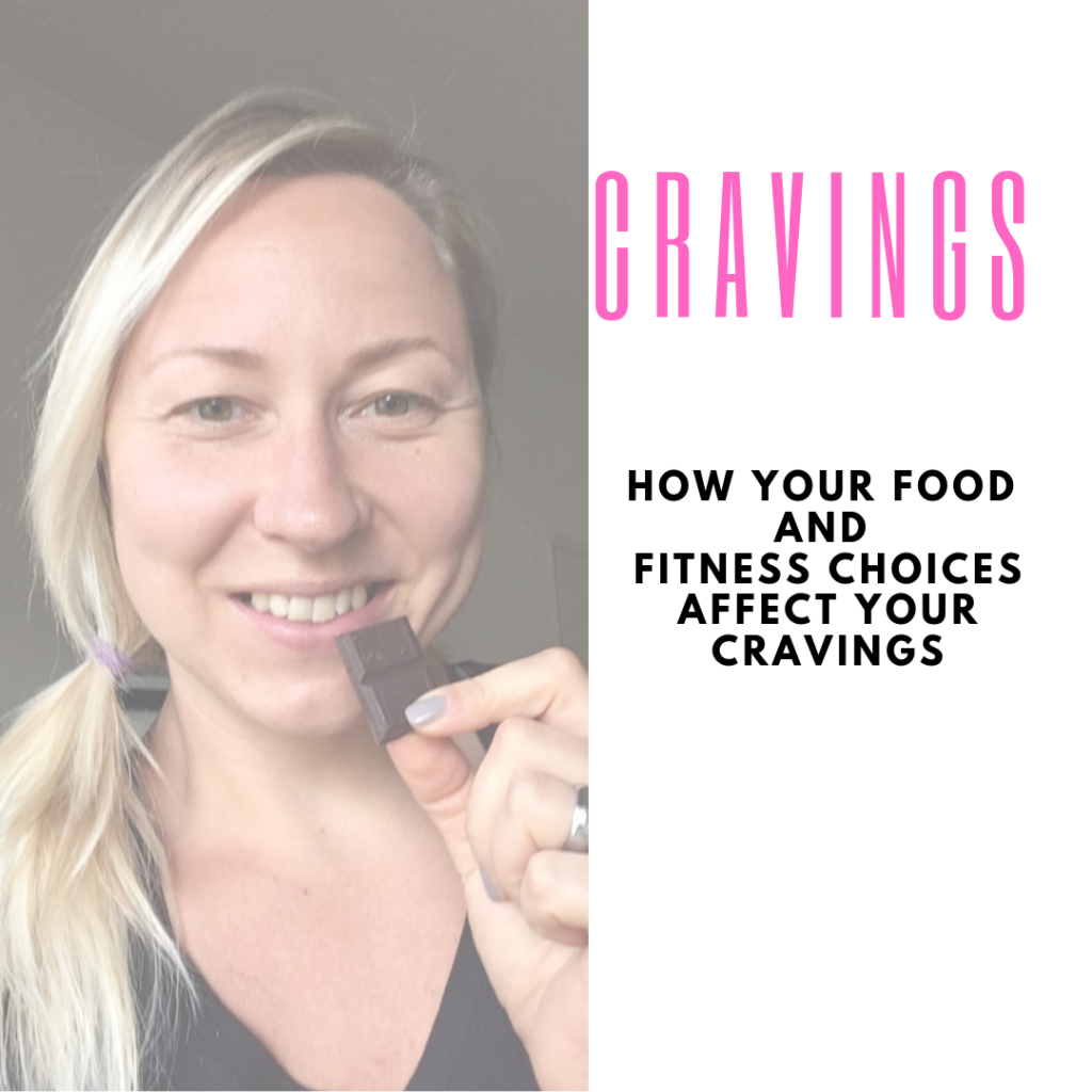 Cravings: How Your Food and Fitness Habits Can Affect Your Cravings ...