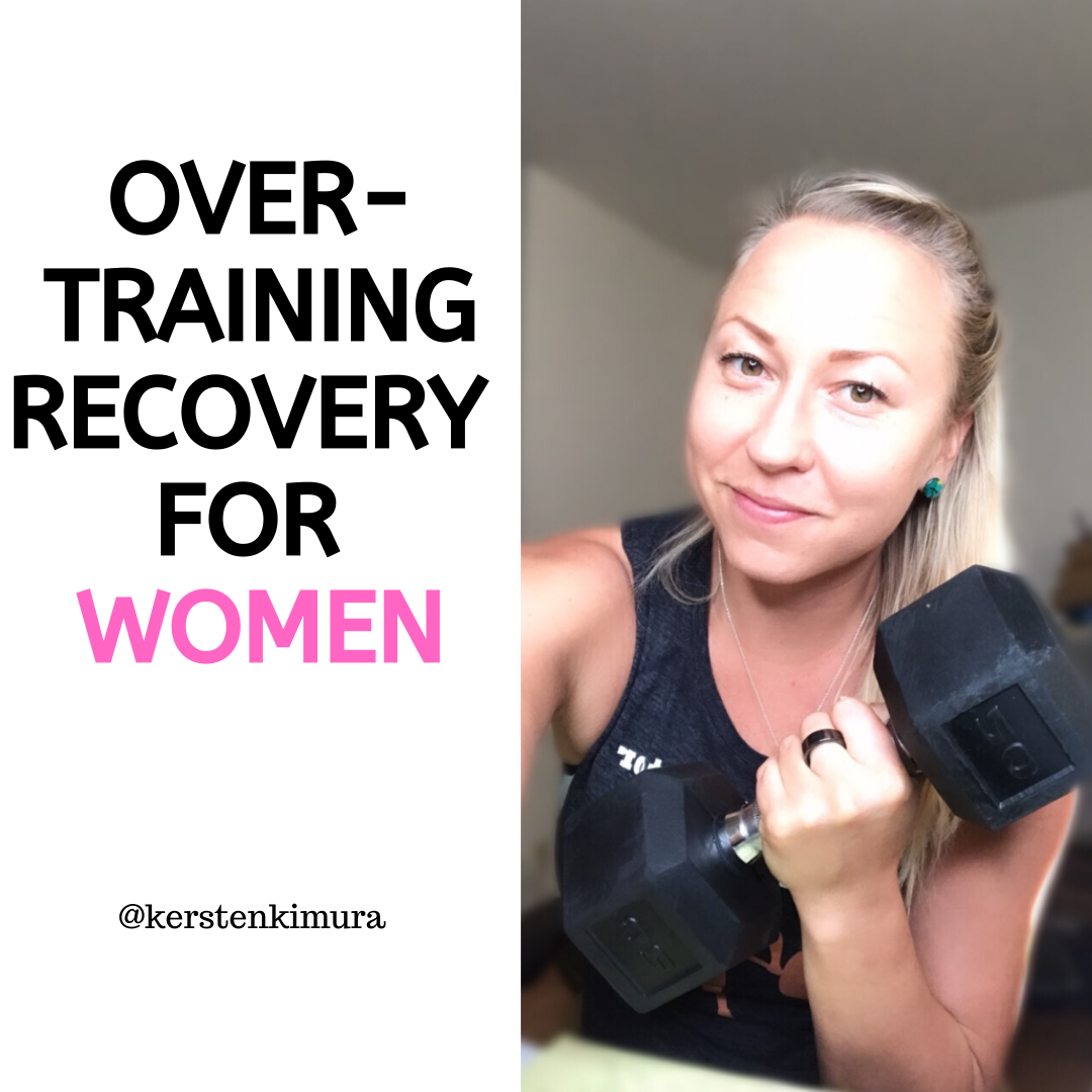 Overtraining in Women: Signs & Symptoms - Kersten Kimura Coaching